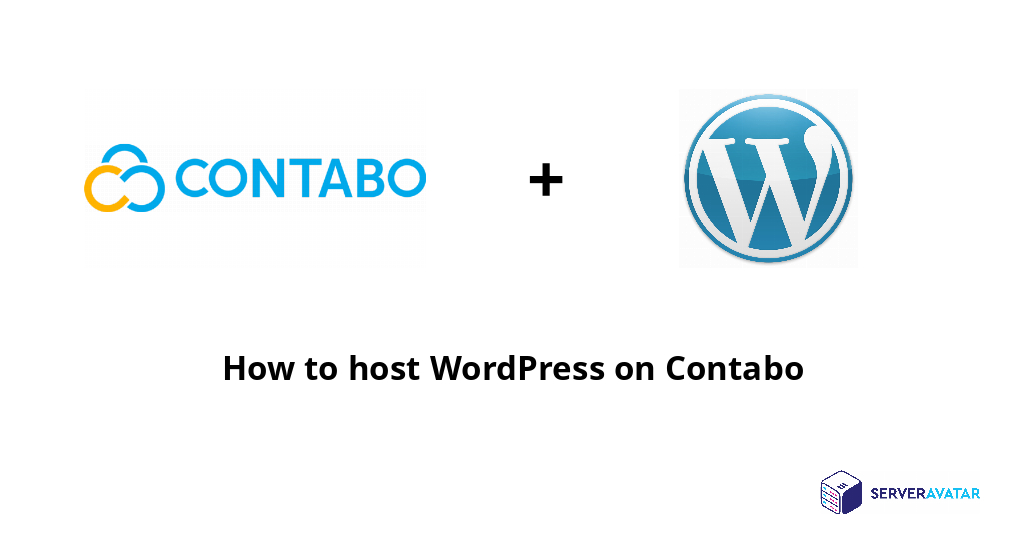 How To Host Wordpress On Contabo Vm Instance Serveravatar